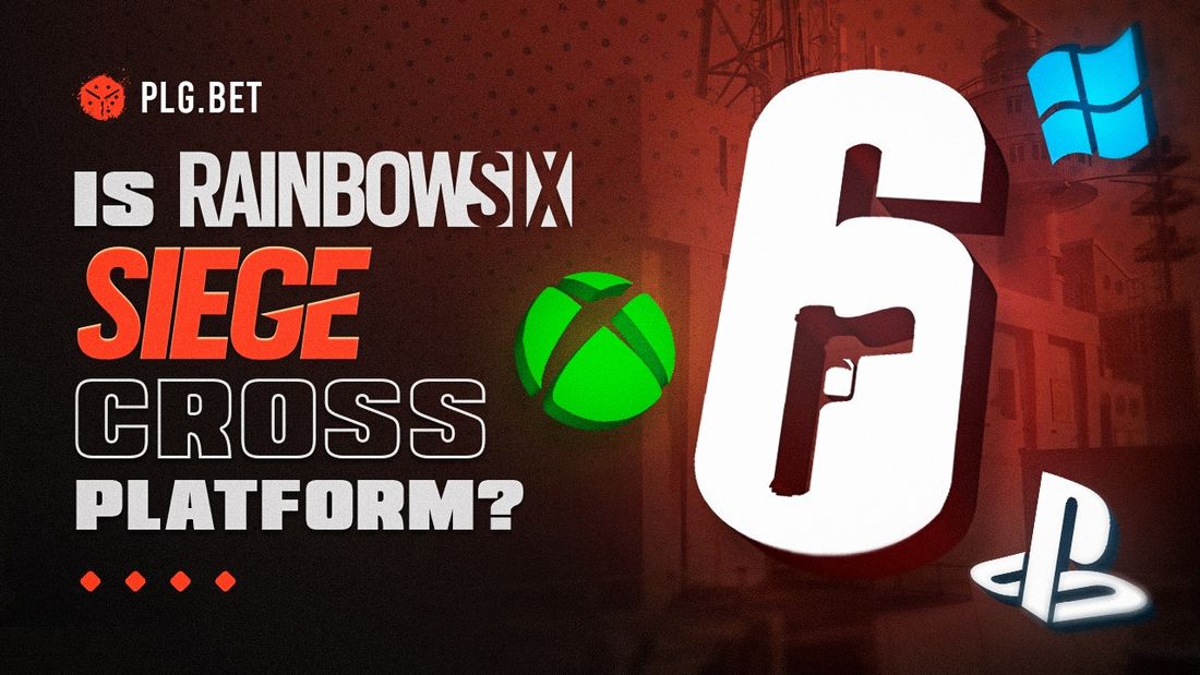 Is Rainbow Six Siege Cross Platform? Crossplay Explained